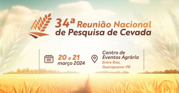34° Reunião Nacional de Pesquisa da Cevada em Guarapuava - Sympla