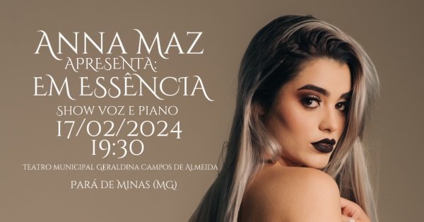 Anna Maz: Em essência em Pará de Minas - Sympla