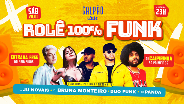 Rolê 100% Funk - Galpão 20 em Ribeirão Preto - Sympla