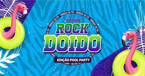 CARNA ROCK DOIDO - POOL PARTY em Belém - Sympla