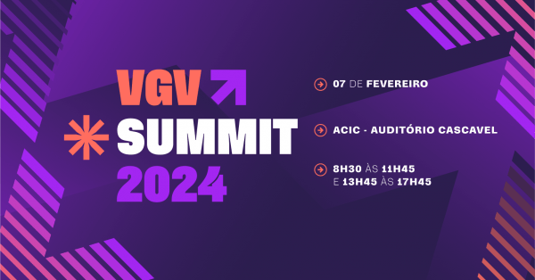 VGV SUMMIT 2024 - EXCLUSIVO PARA CORRETORES DE IMÓVEIS em Cascavel - Sympla