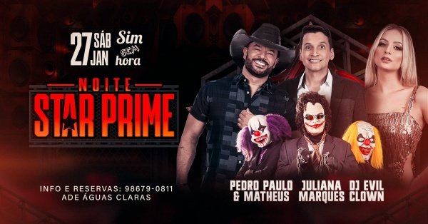 STAR PRIME SÁBADO NO SIM SEM HORA em Brasília - Sympla