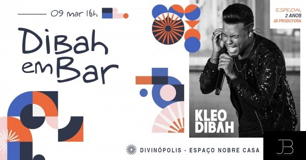 Dibah Em Bar / 2 Anos JB Produtora em Divinópolis - Sympla