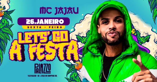 LETS'GO A FESTA + MC JAJAU em Valparaíso de Goiás - Sympla