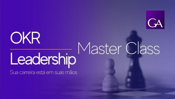 OKR Leadership - Master Class - online - Sympla