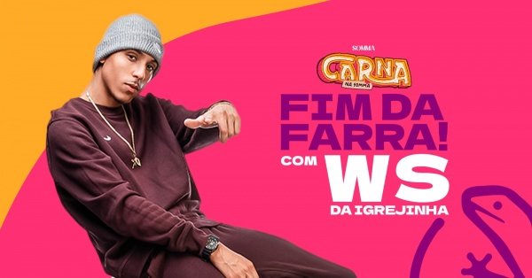 13/02 | Carna SOMMA | Fim da Farra com Ws da Igrejinha em Brasília - Sympla