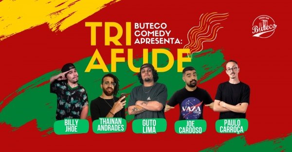 TRI AFUDE - SHOW DE COMÉDIA COM BILLY JHOE, THAINAN ANDRADES, GUTO LIMA ...