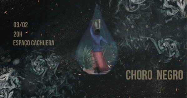 Choro Negro em São Paulo - Sympla