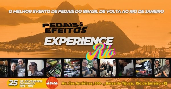 Pedais & Efeitos Experience 2024 Rio de Janeiro em Rio de Janeiro - Sympla
