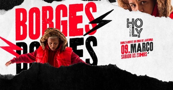 HOLY CLUB APRESENTA BORGES - DIA 09/03 SÁBADO em São Paulo - Sympla