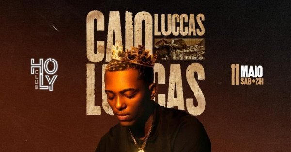 HOLY CLUB APRESENTA CAIO LUCAS - DIA 11/05 SÁBADO em São Paulo - Sympla