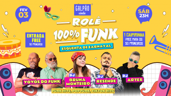 ROLÊ 100% FUNK - Esquenta de Carnaval - Galpão 20 em Ribeirão Preto ...