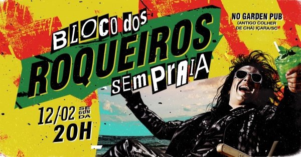 Bloco dos roqueiros sem praia em Içara - Sympla