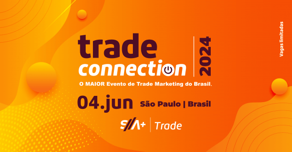 TRADE CONNECTION 2024 em São Paulo - Sympla