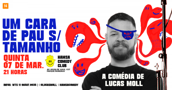 Lucas Moll em: Um Cara de Pau Sem Tamanho em São Paulo - Sympla