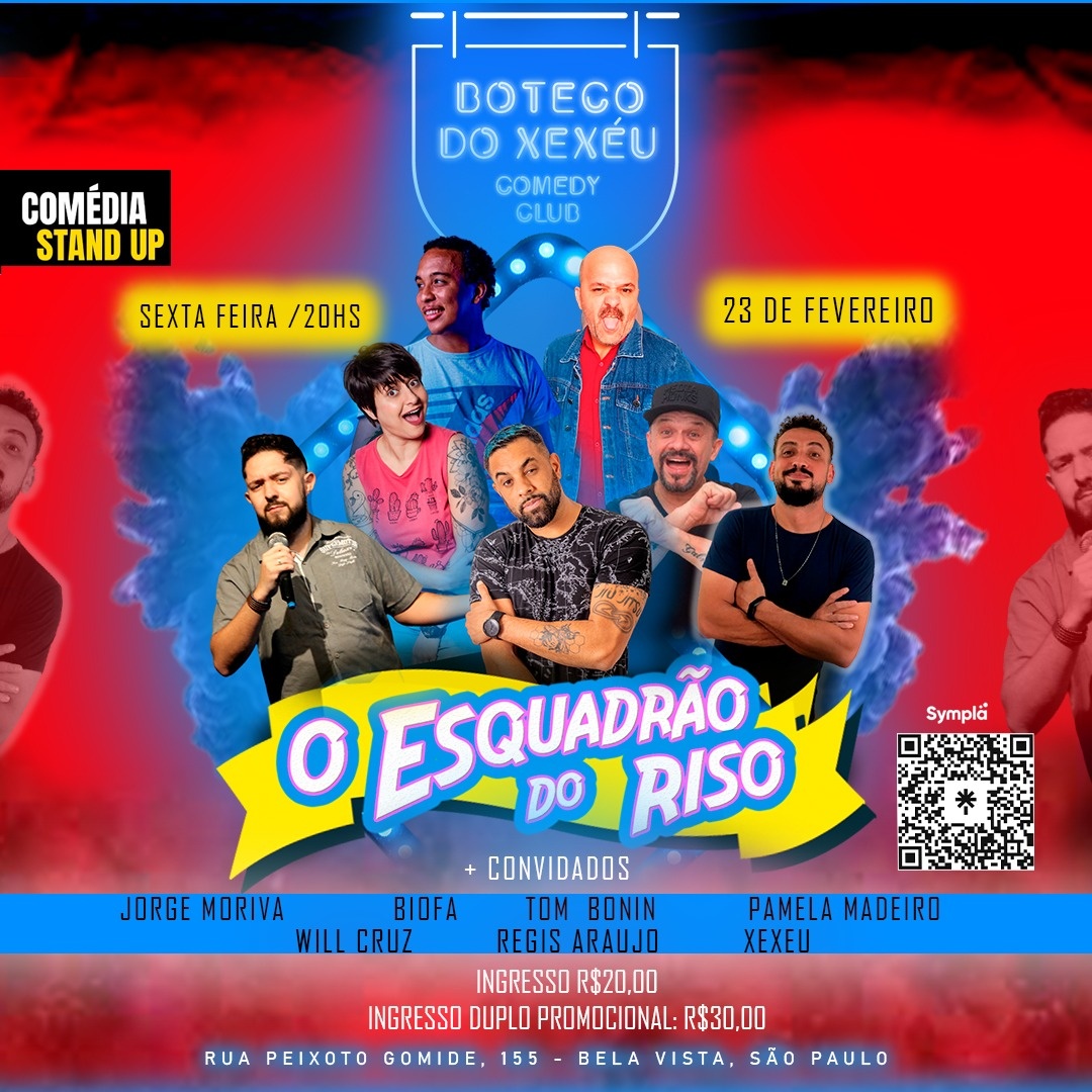 O Esquadrão do riso: Show de Comédia Standup no Boteco do Xexéu 23/02 em São Paulo - Sympla