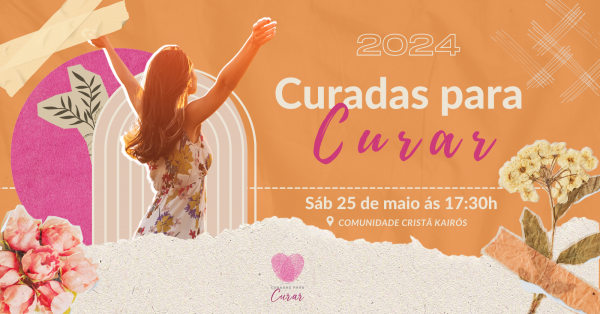 Culto Curadas para Curar 2024 em São Gonçalo - Sympla