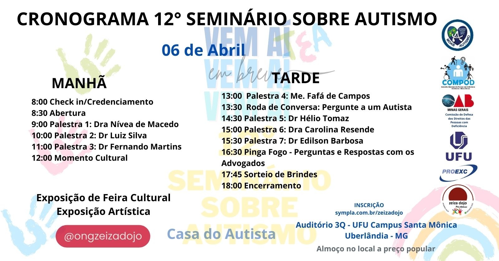 12º SEMINÁRIO SOBRE AUTISMO UFU ZEIZA DOJO CASA DO AUTISTA em ...