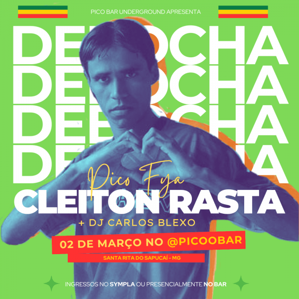Pico Fya apresenta Cleyton Rasta em Santa Rita do Sapucaí - Sympla