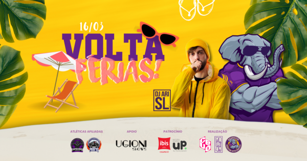 VOLTA FÉRIAS! ARI SL + AAAMXVIII + CUBO em Chapecó - Sympla