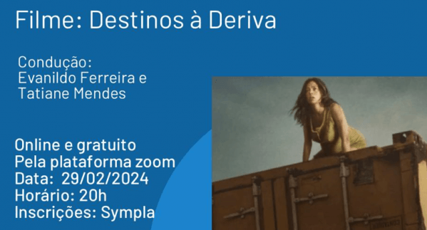 RODA DE CONVERSA - FILME: DESTINOS À DERIVA - online - Sympla