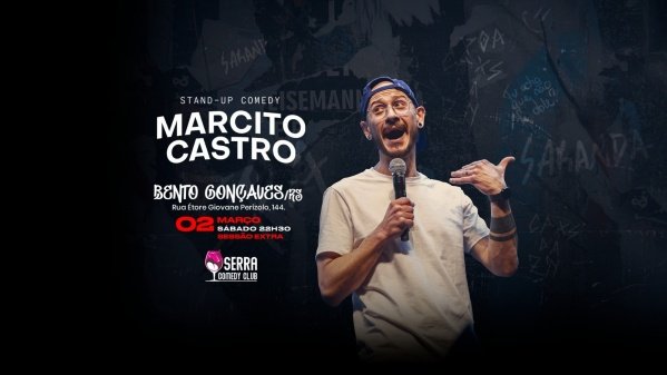 MARCITO CASTRO - SESSÃO EXTRA em Bento Gonçalves - Sympla