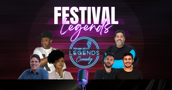 FESTIVAL LEGENDS DE STAND UP NO HOUSE OF LEGENDS COMEDY em São Paulo ...
