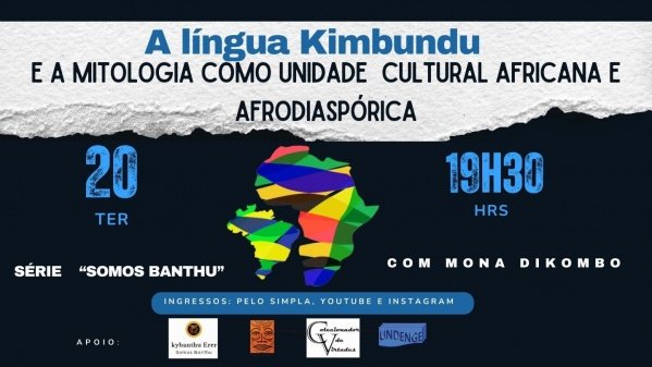 A língua Kimbundu e a mitologia como unidade cultural - online - Sympla