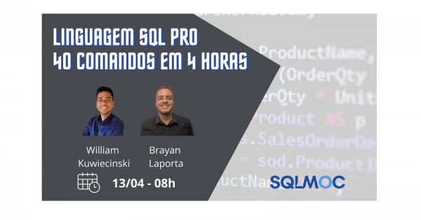 Linguagem SQL PRO - 40 Comandos em 4 horas - online - Sympla
