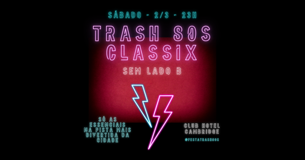 Trash 80's Classix em São Paulo - Sympla