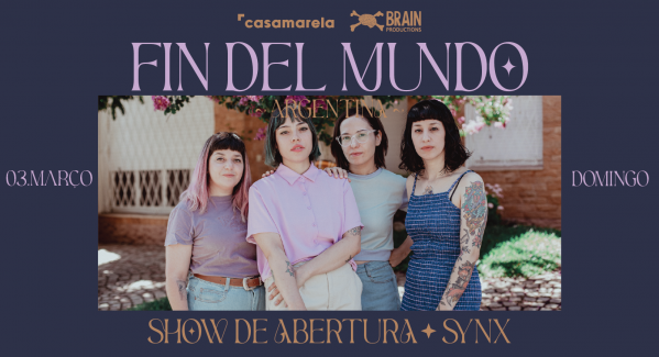 Casamarela apresenta Fin del Mundo (ARG) + Synx em Goiânia - Sympla