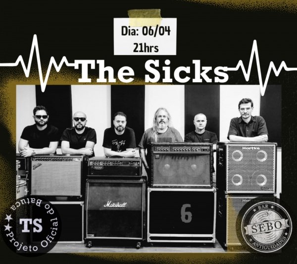 The Sicks em Chapecó - Sympla