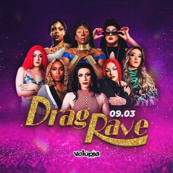 DRAG RAVE Volúpia em Lajeado - Sympla