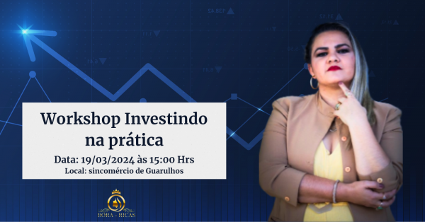 Workshop Investindo na prática em Guarulhos - Sympla