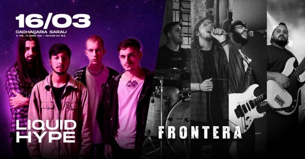 Show da Liquid Hype + FrontEra em Caxias do Sul - Sympla