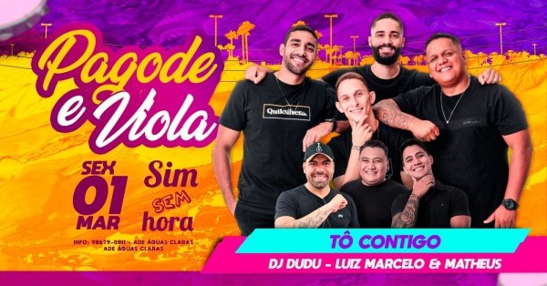 PAGODE E VIOLA NO SIM SEM HORA(01/03 SEXTA FEIRA ÁS 21:00) em Brasília ...