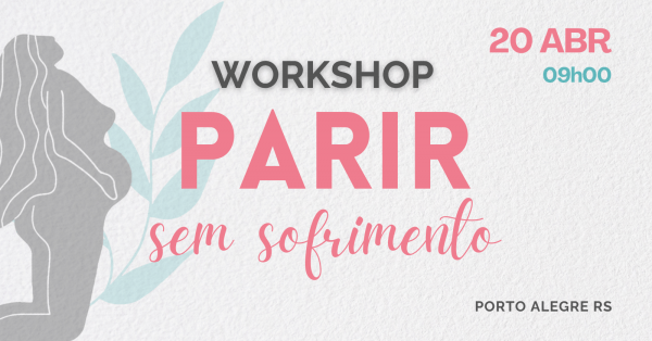 Parir Sem Sofrimento em Porto Alegre - Sympla
