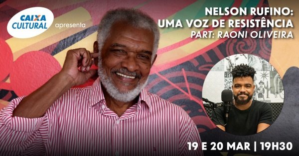 Nelson Rufino: Uma Voz de Resistência em Salvador - Sympla