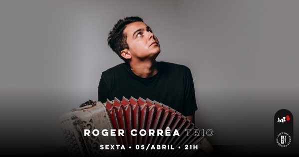 ROGER CORRÊA TRIO no JazzB (SEXTA 05/ABRIL/24) em São Paulo - Sympla