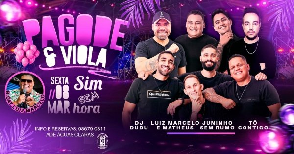 PAGODE E VIOLA (SIM SEM HORA 08/03) em Brasília - Sympla