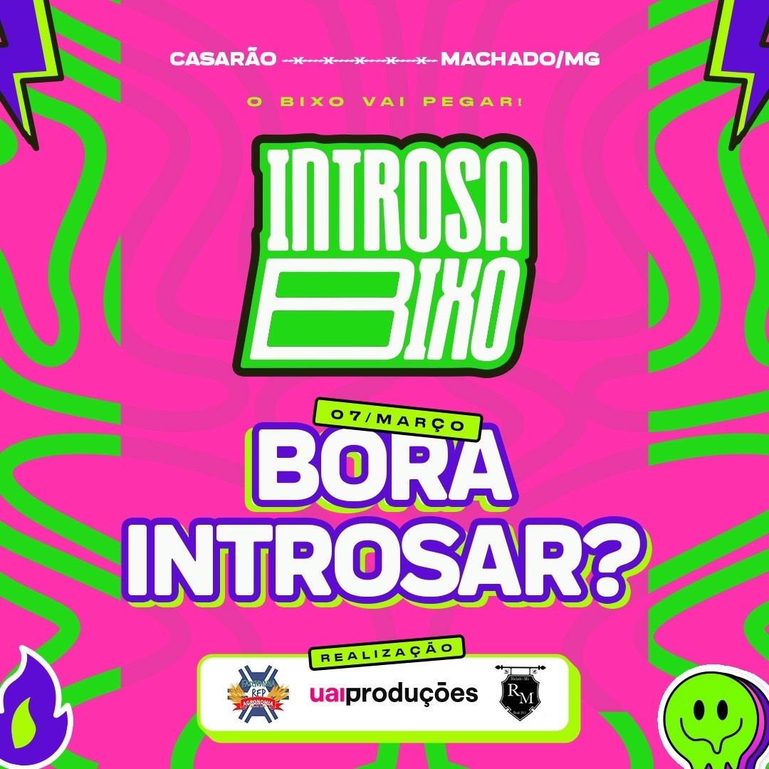 INTROSA BIXO em Machado - Sympla