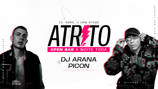 ATRITO OPEN BAR :: DJ ARANA E PICON:: 13/04 em Porto Alegre - Sympla