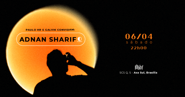 Lobby c/ Adnan Sharif (D-edge) em Brasília - Sympla