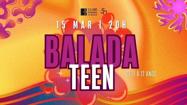 Balada Teen em Brasília - Sympla