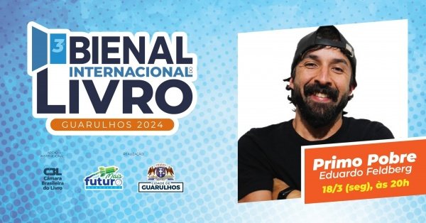 Eduardo Feldberg Primo Pobre 3ª Bienal Internacional Do Livro De