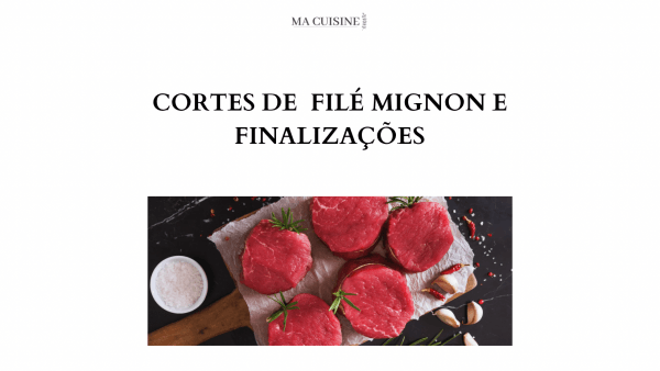 CURSO: CORTES DE FILÉ MIGNON E FINALIZAÇÕES em São Paulo - Sympla