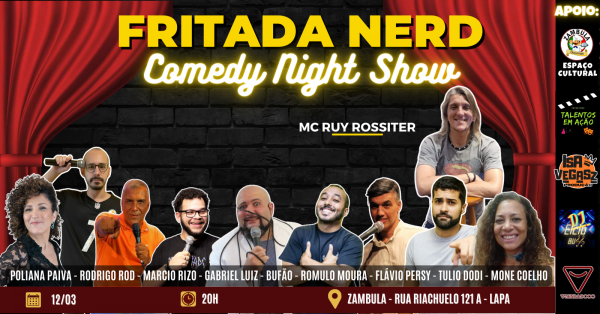 Fritada Nerd Comedy Night Show - Zambula em Rio de Janeiro - Sympla
