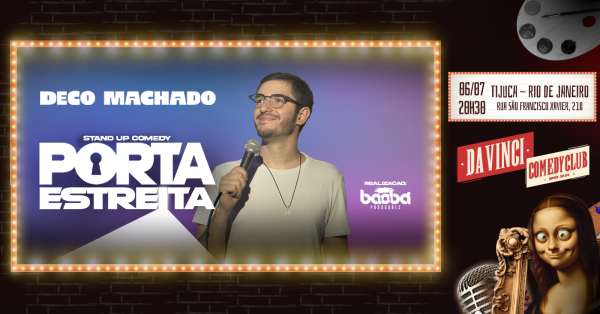 Deco Machado no Da Vinci Comedy Club - Tijuca, RJ [06/07] em Rio de ...