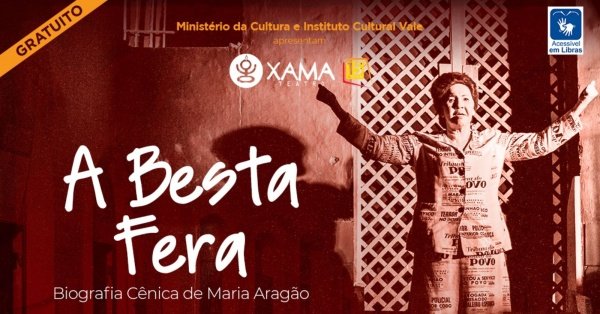 Espetáculo A BESTA FERA - Belém em Belém - Sympla