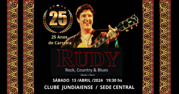 INGRESSOS ESGOTADOS / RUDY SHOW 25 ANOS DE CARREIRA NO CLUBE ...